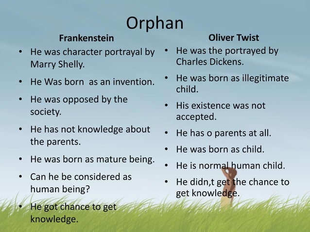 Frankenstein & Oliver Twist study of orphan in literature | PPT