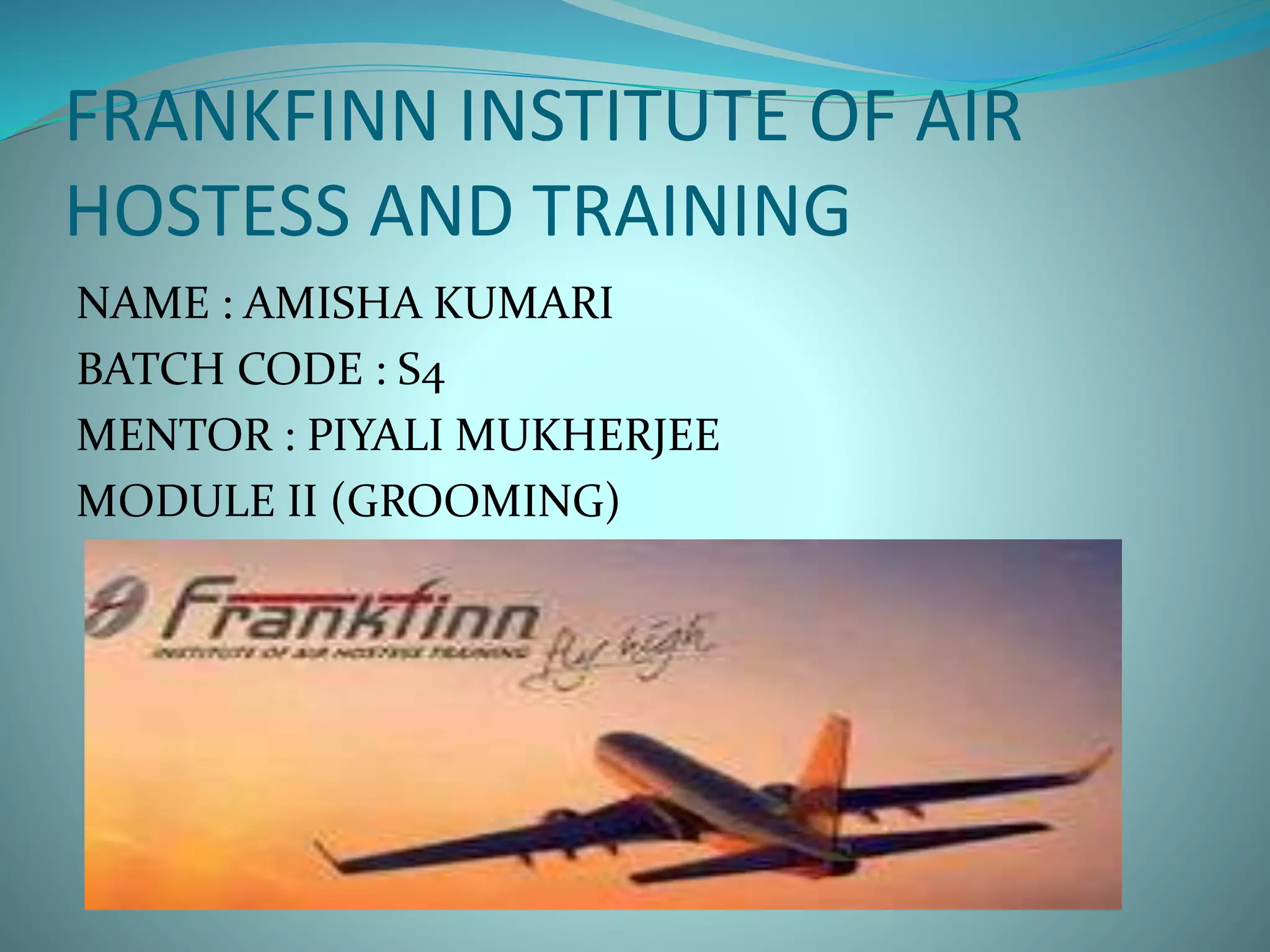 Frankfinn institute of air hostess and training (GROOMING) | PPTX