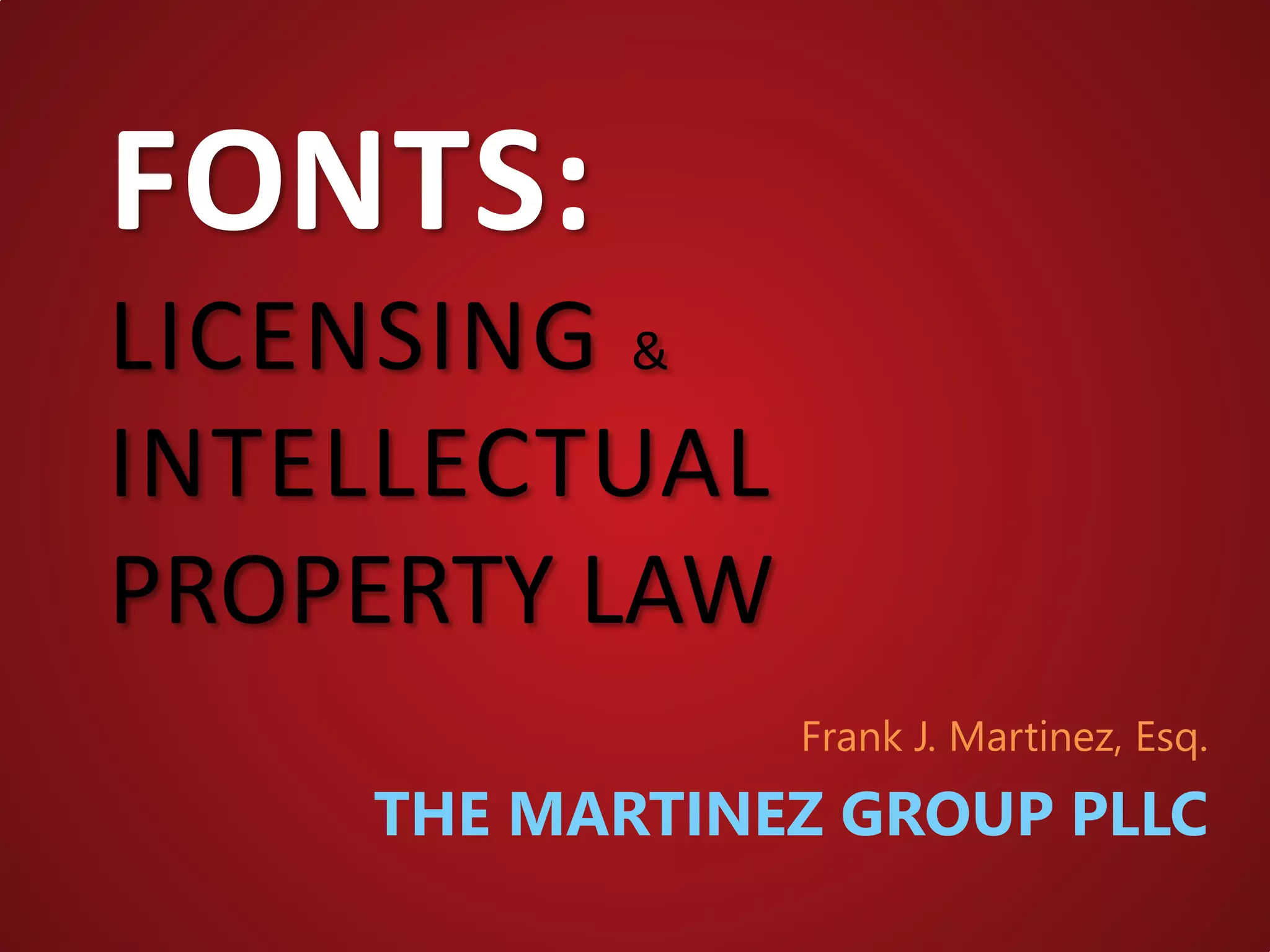 Fonts, Images, Licenses and Intellectual Property Law | PPT