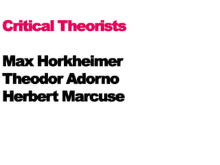 The Frankfurt School: Critical Theory | PPTX