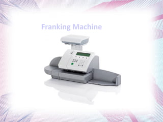 Franking machine | PPT
