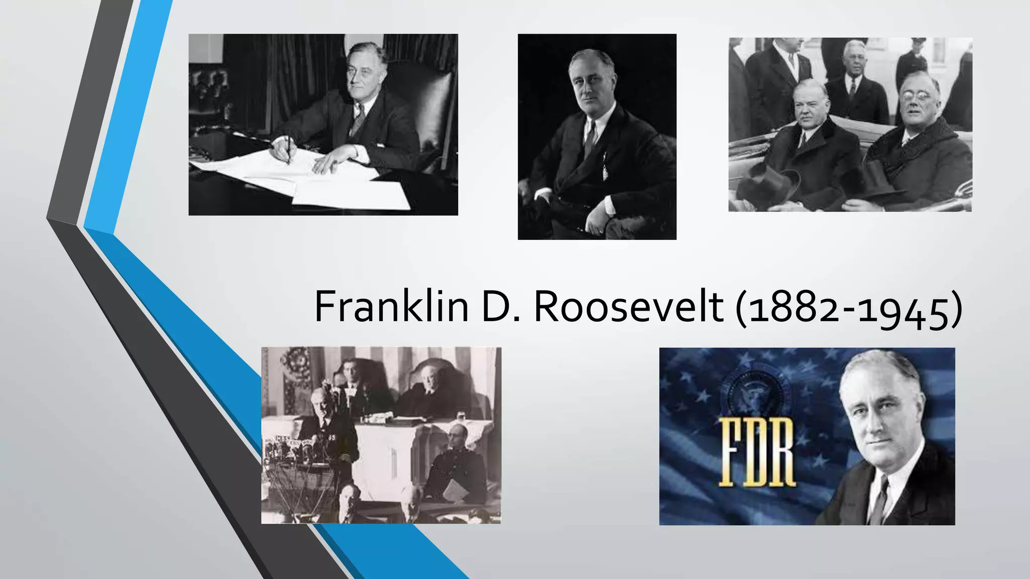 Franklin D. Roosevelt (1882-1945) | PPTX