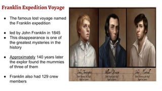 Franklin mummies | PPTX | Polar Travel | Travel Locations