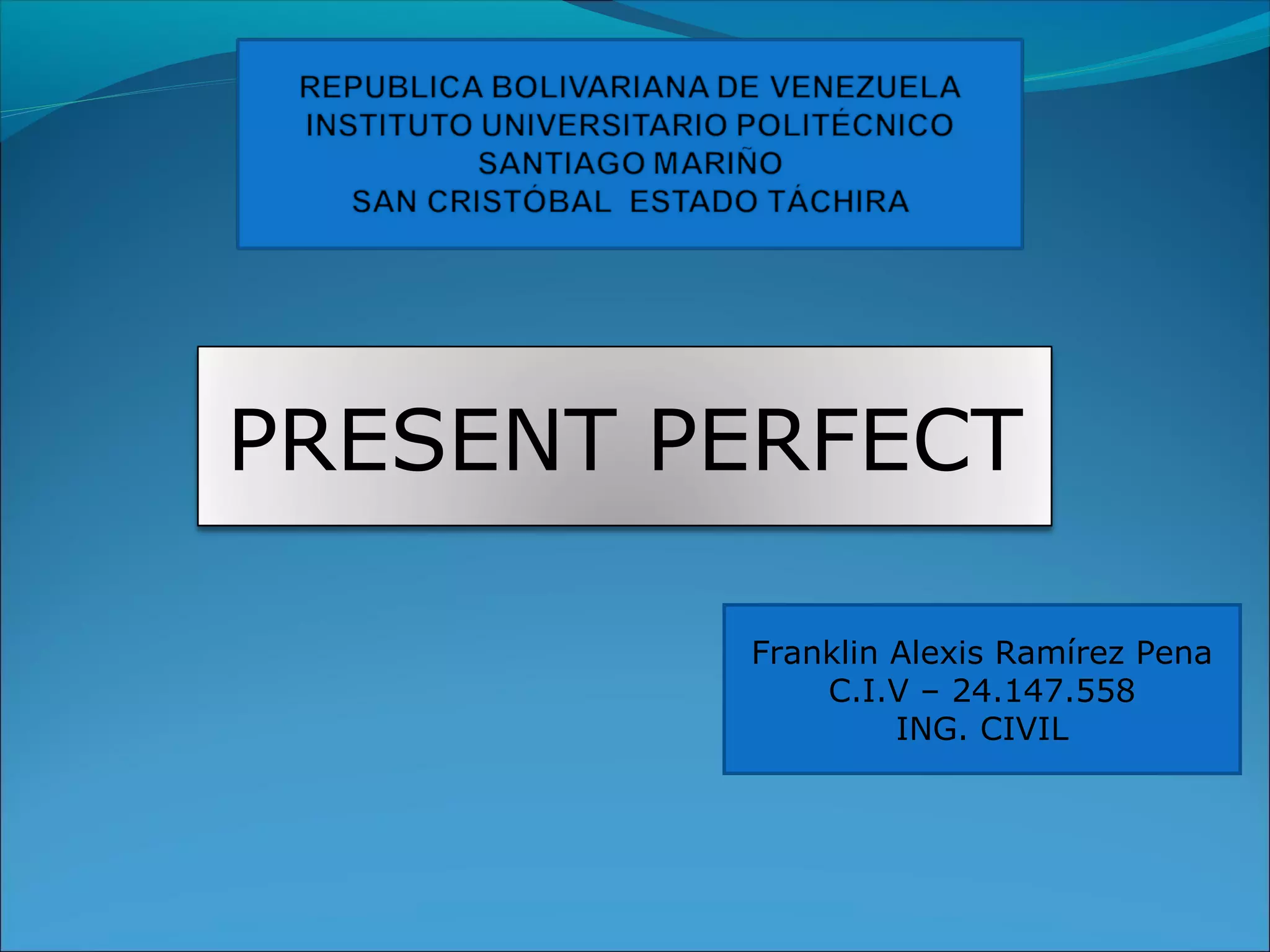 Franklin presente perfecto | PPT