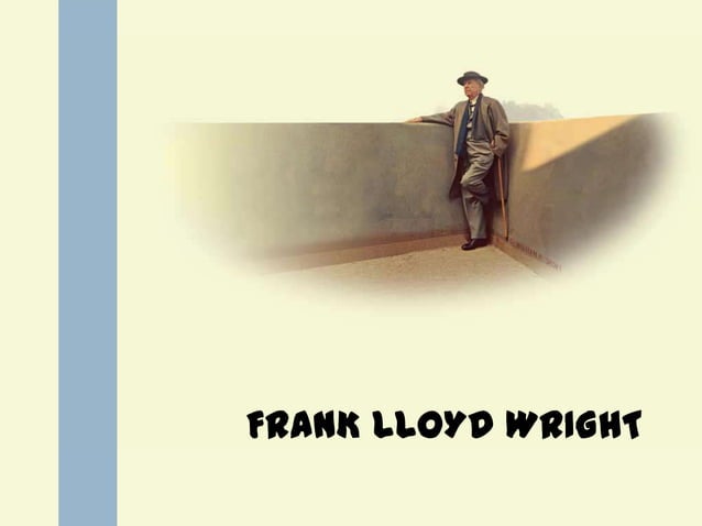 Frank lloyd wright | PPTX