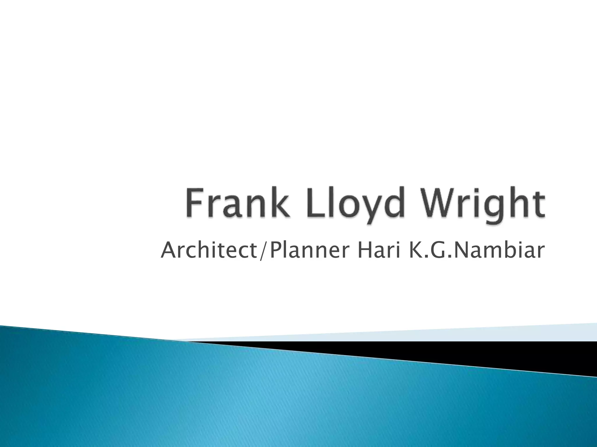 Frank Lloyd Wright | PPT