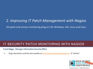 OSMC 2009 | IT Security Patch Monitoring with Nagios by Frank Migge | PPT