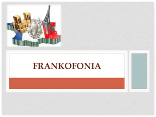 Frankofonia | PPTX