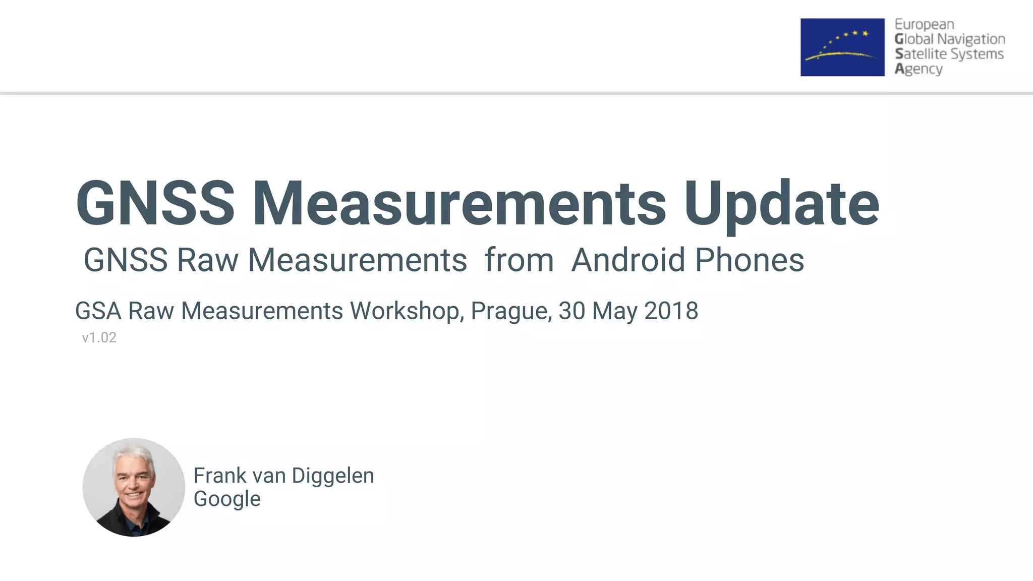 Frank van diggelen keynote, android gnss measurements update | PDF | Geography | Science