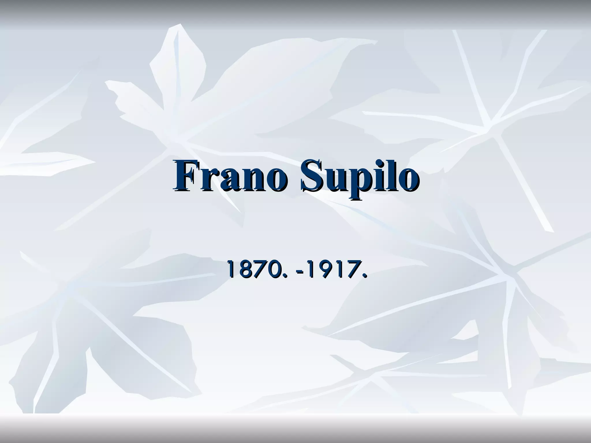 Frano Supilo | PPT