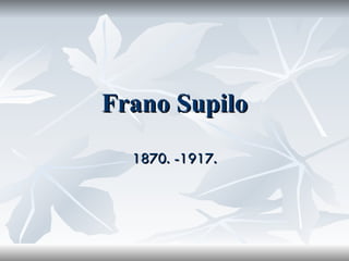Frano Supilo | PPT