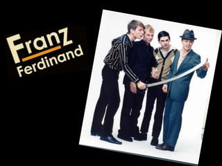 Franz Ferdinand Research | PPT