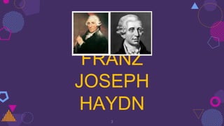 Franz Joseph Haydn - Classical Composer | PPTX | Classical Music | Music