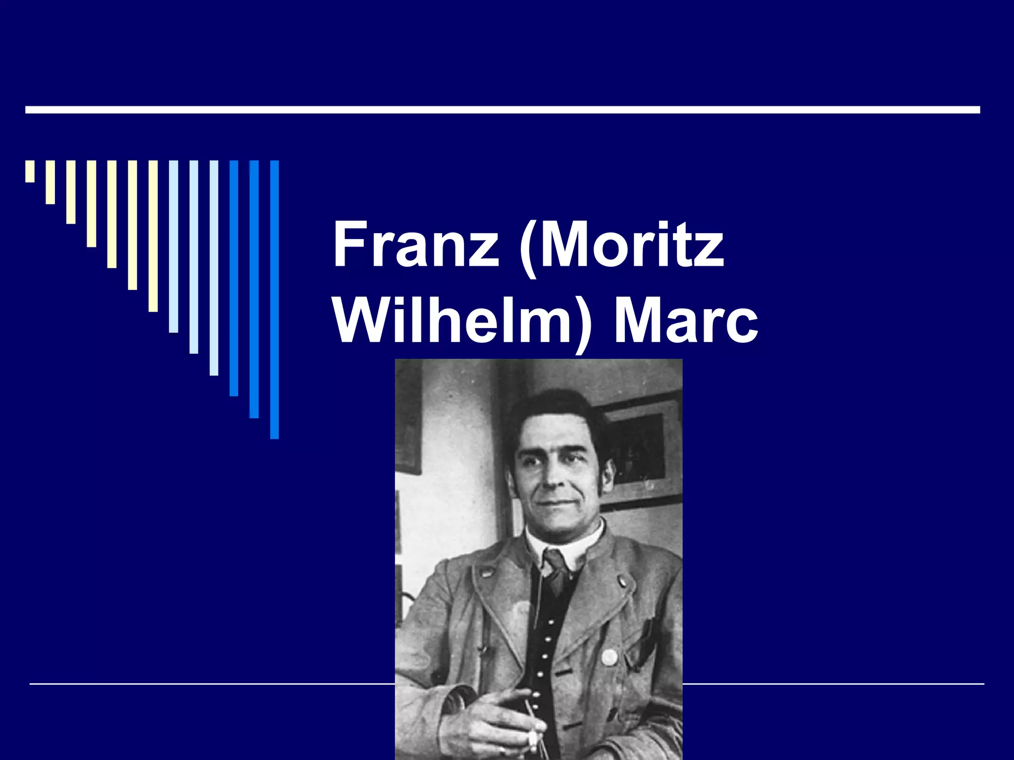 Franz (moritz wilhelm) mark | PPT