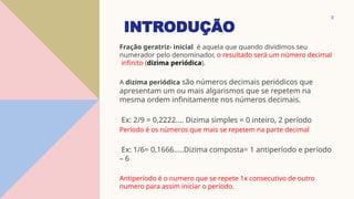 conteudo de fração geratriz para 7/9 ano | PPTX
