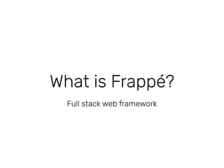 Frappé Framework - A Full Stack Web Framework | PDF