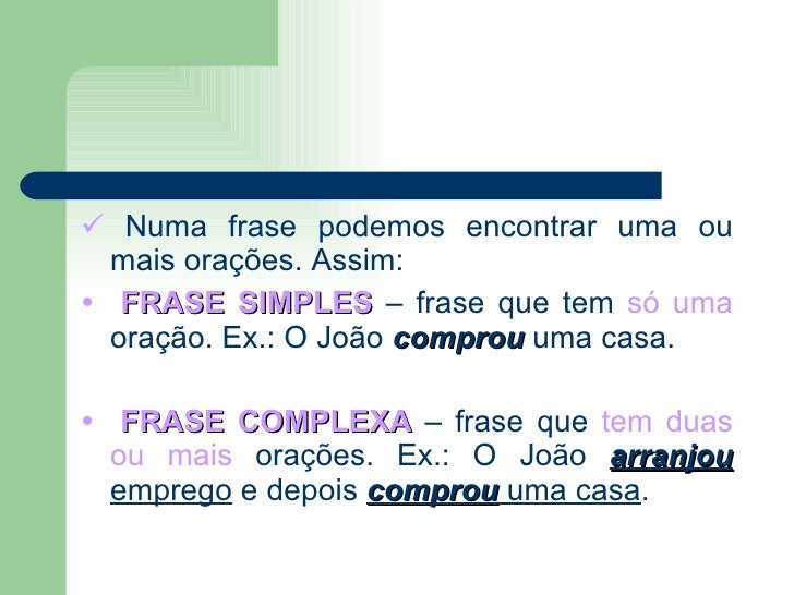 Frase Simples. Frase Complexa