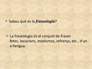 Fraseologia catalana | PPTX