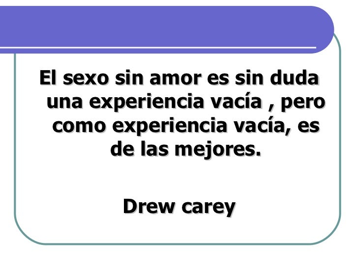 Frases Célebres Sobre Sexo
