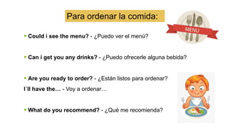 Frases en inglés para ordenar en un restaurante como experto | PPTX
