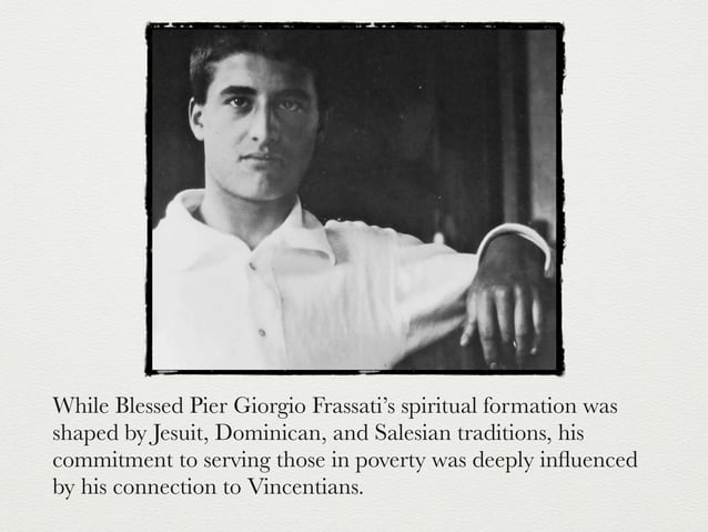 Vincentian Inspiration in the Life of Blessed Pier Giorgio Frassati | PDF
