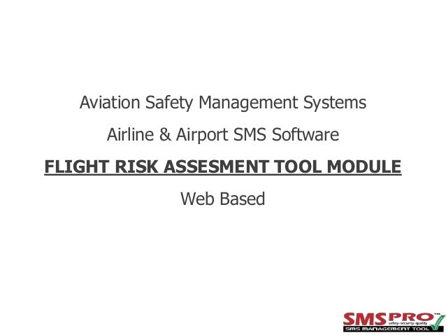 Flight Risk Assessment Tool (FRAT) - Aviation SMS Software Modules fo…