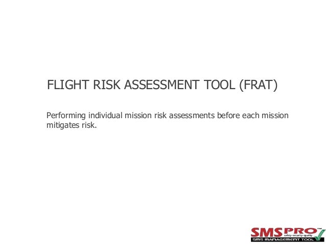 Flight Risk Assessment Tool (FRAT) - Aviation SMS Software Modules fo…