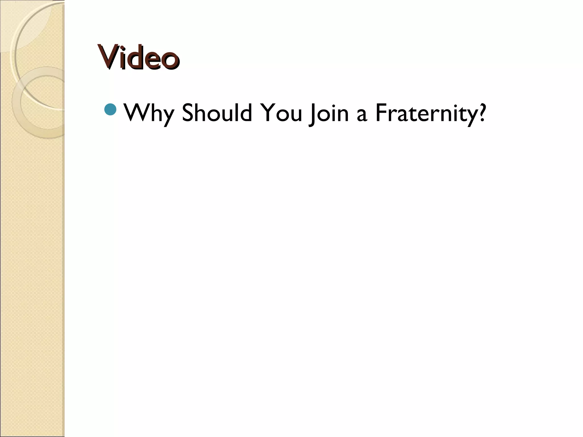 Fraternity presentation 2 | PPT