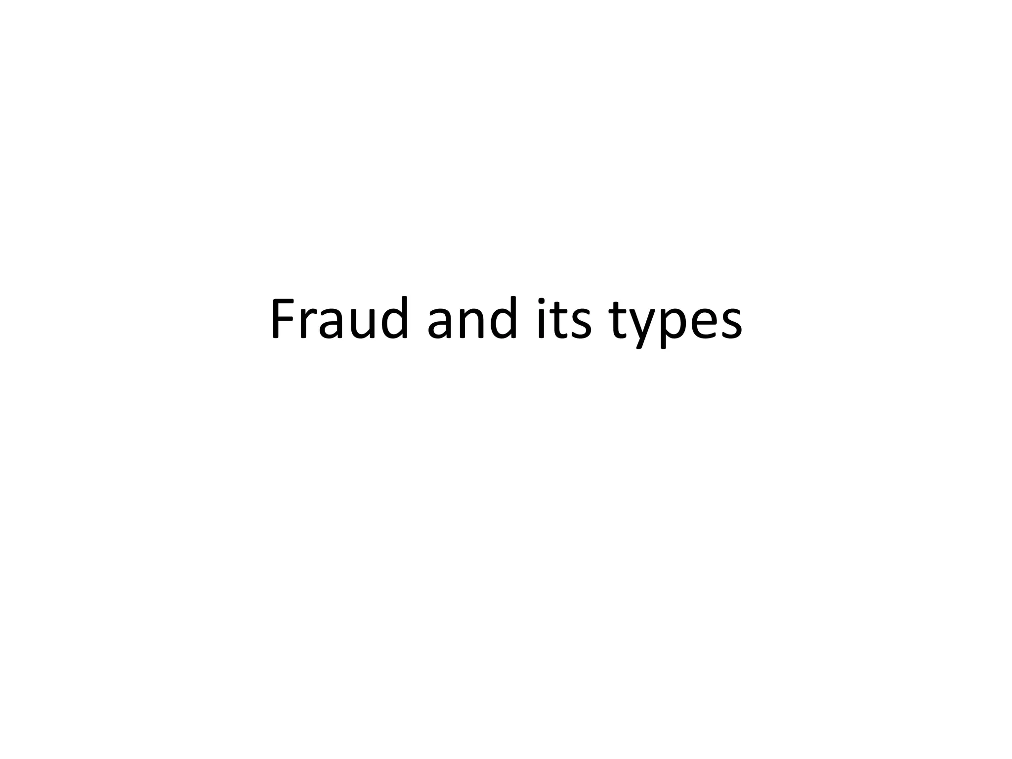 Fraud and its types.pptx