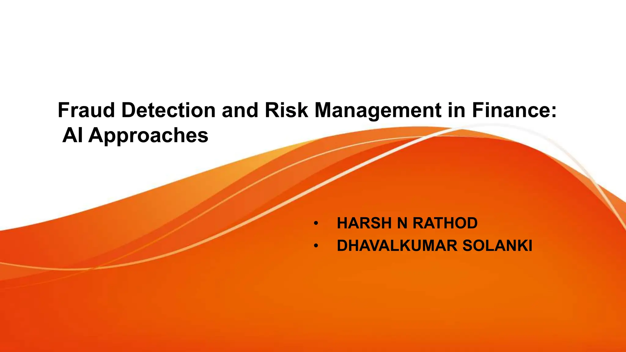 Fraud Detection and Risk Management in Finance.pptx