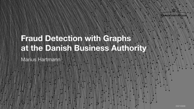 Fraud Detection with Graphs at the Danish Business Authority | PDF