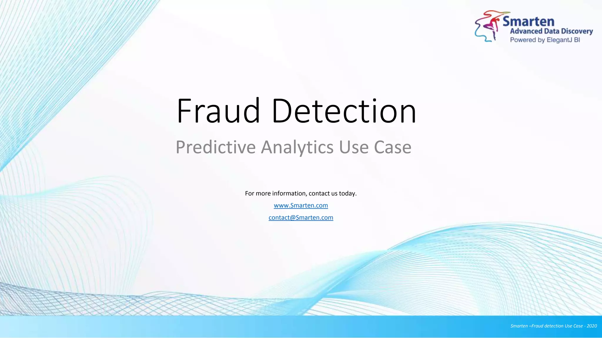 Fraud Mitigation Predictive Analytics Use Case – Smarten | PPT