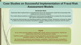 Fraud risk Assessment Models: Case Studies and Implementation | PPTX