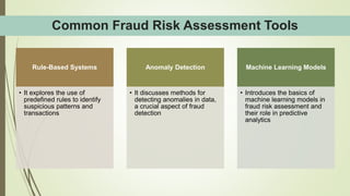Fraud risk Assessment Models: Case Studies and Implementation | PPTX