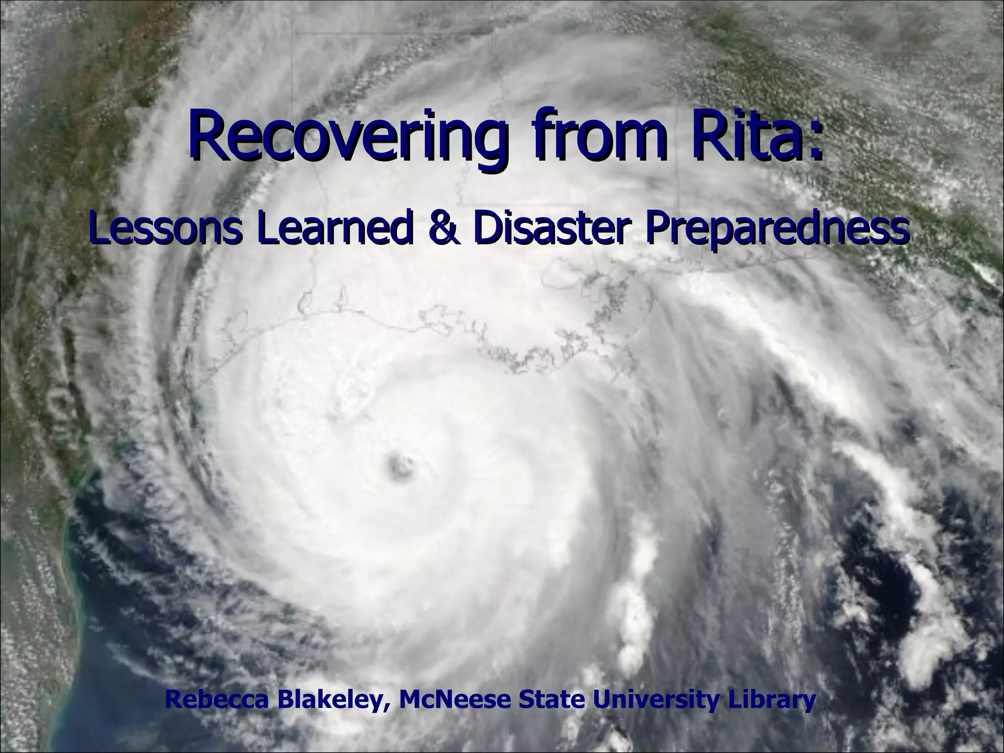 Recovering From Rita: Lessons Learned & Disaster Preparedness | PPT