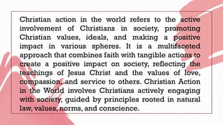 CHRISTIAN ACTION IN THE WORLD_PPT IN GRADUATE SCHOOL | PPTX
