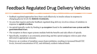 Feedback Regulated Drug Delivery System | PPTX