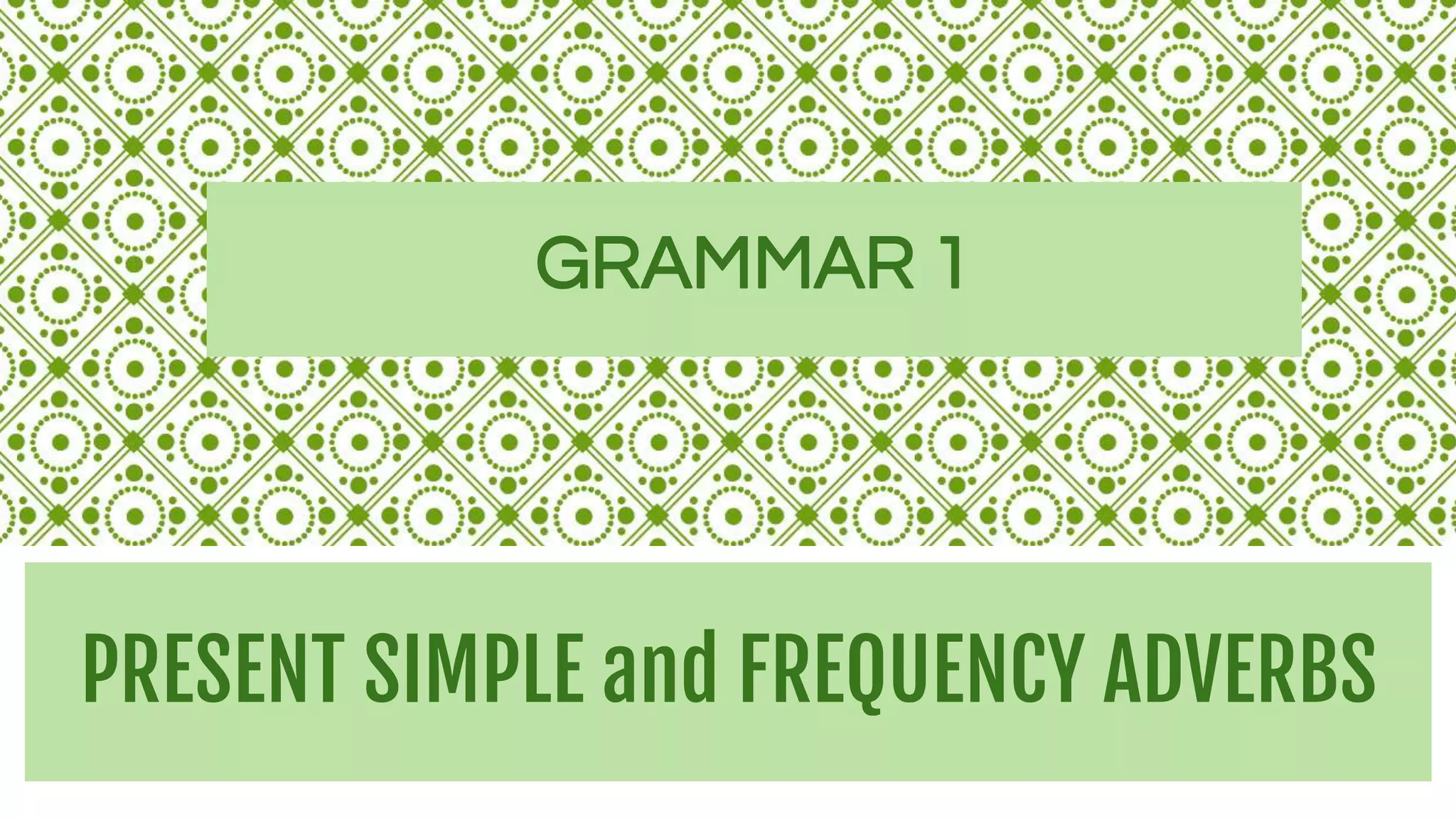 Grammar present simple-and_frequency_adverbs | PPT