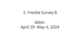 Freckle 8th Survey report April 2024.pptx