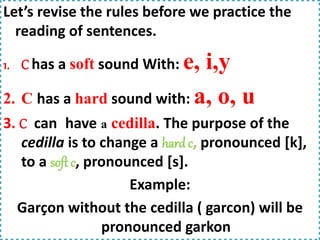 French C: hard C (K) , soft C (S). letter C with cedilla.practice with ...