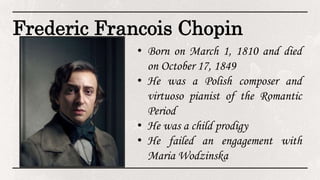 Frederic-Chopin-Hadji-Jamel.forda gopptx | PPTX