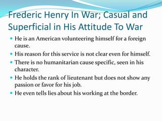 Frederic Henry in A farewell to Arms. His traits as a Hemingway Hero | PPTX