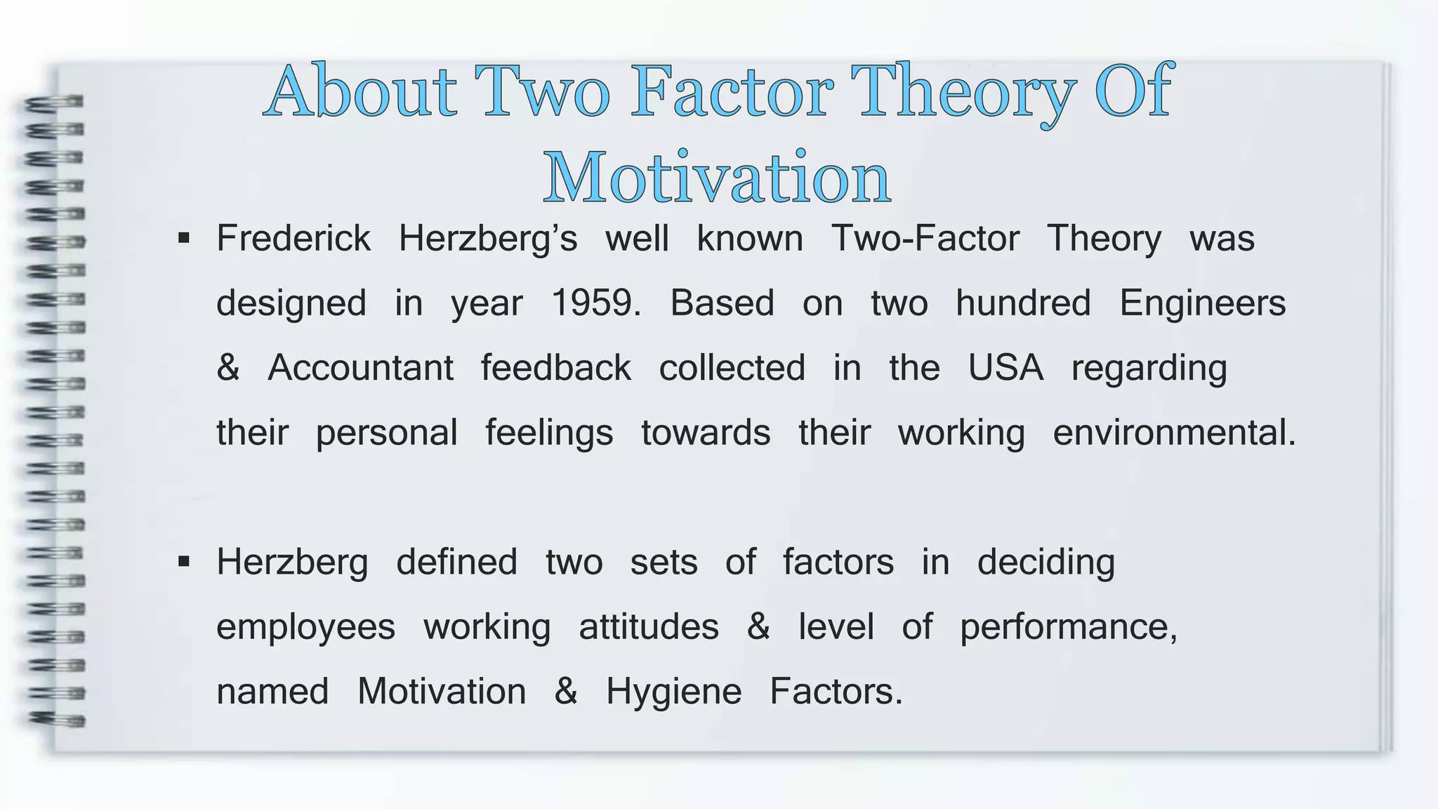 Frederick herzberg-dual factor theory of motivation | PPTX
