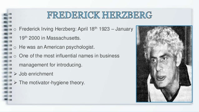 Frederick herzberg-dual factor theory of motivation
