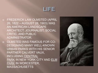 Frederick law olmsted | PPTX