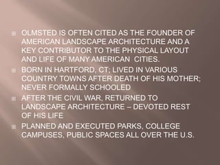 Frederick law olmsted | PPTX