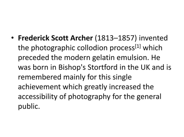 Frederick scott archer | PPTX | Photography | Arts and Crafts