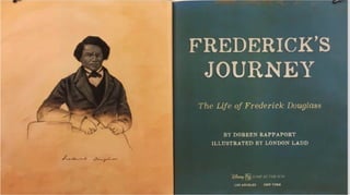 Frederick's journey the life of frederick douglass | PDF