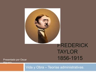 Frederick taylor. | PPTX