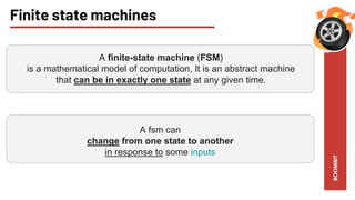 Finite state machines : why using them and how they can save devs and designers mental sanity ...